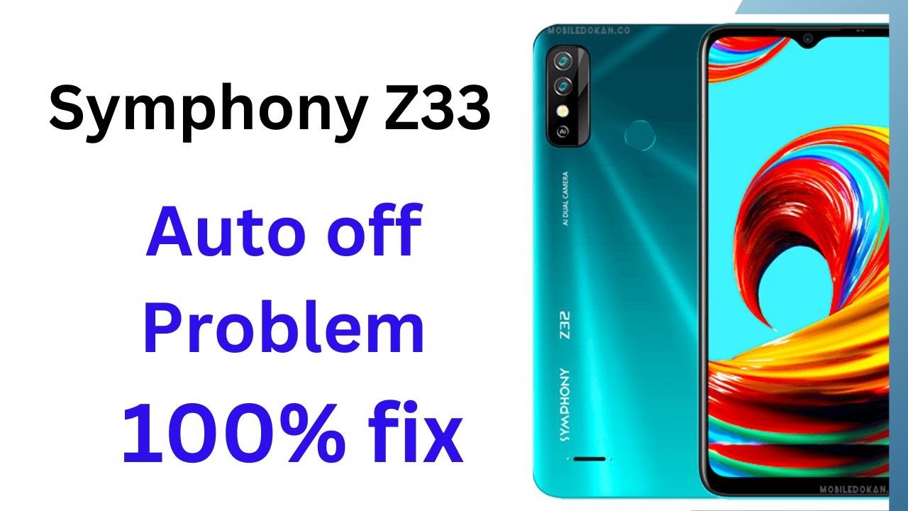 Symphony Z33 auto off problem 100% fix jumper solution 📱symphony z33 ...