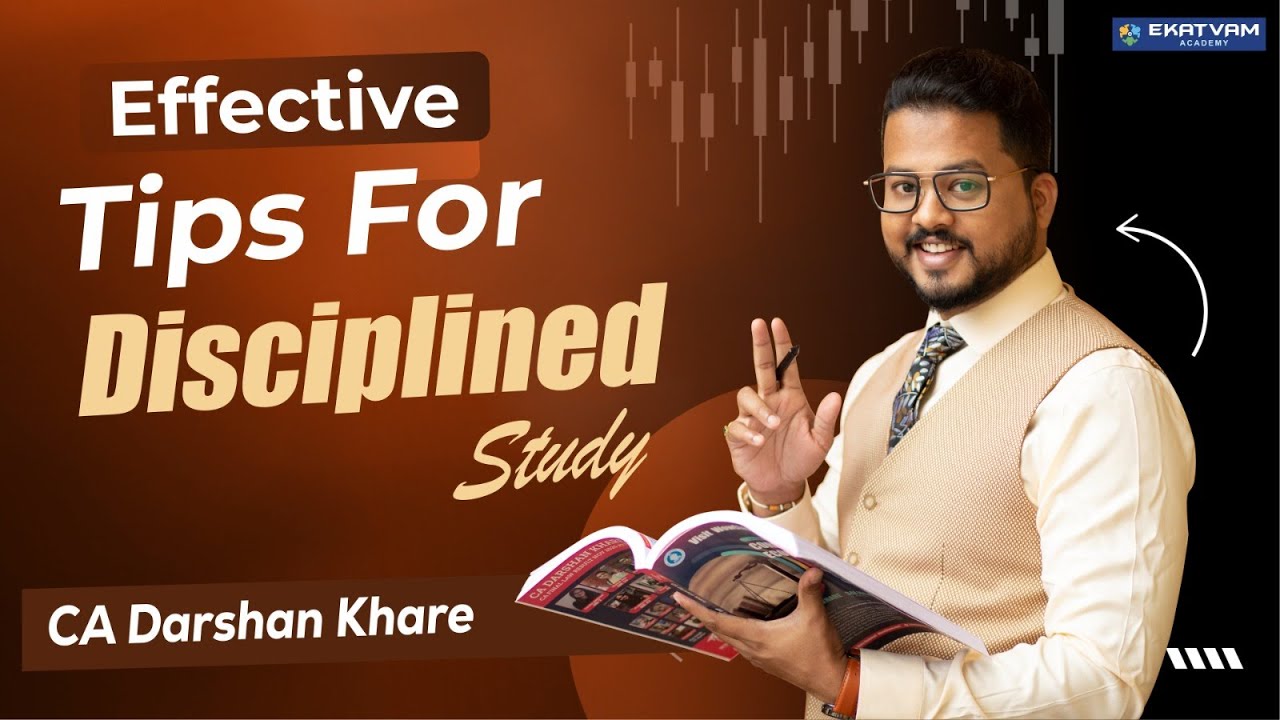 Effective Tips For Disciplined Study 📖 | CA Darshan Khare's Guide 📝 | Boost Your CA Prep 🚀| CA ...