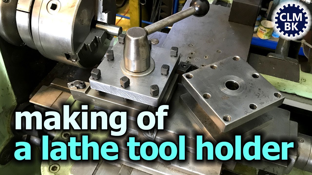 MAKING OF - A LATHE TOOL HOLDER - YouTube