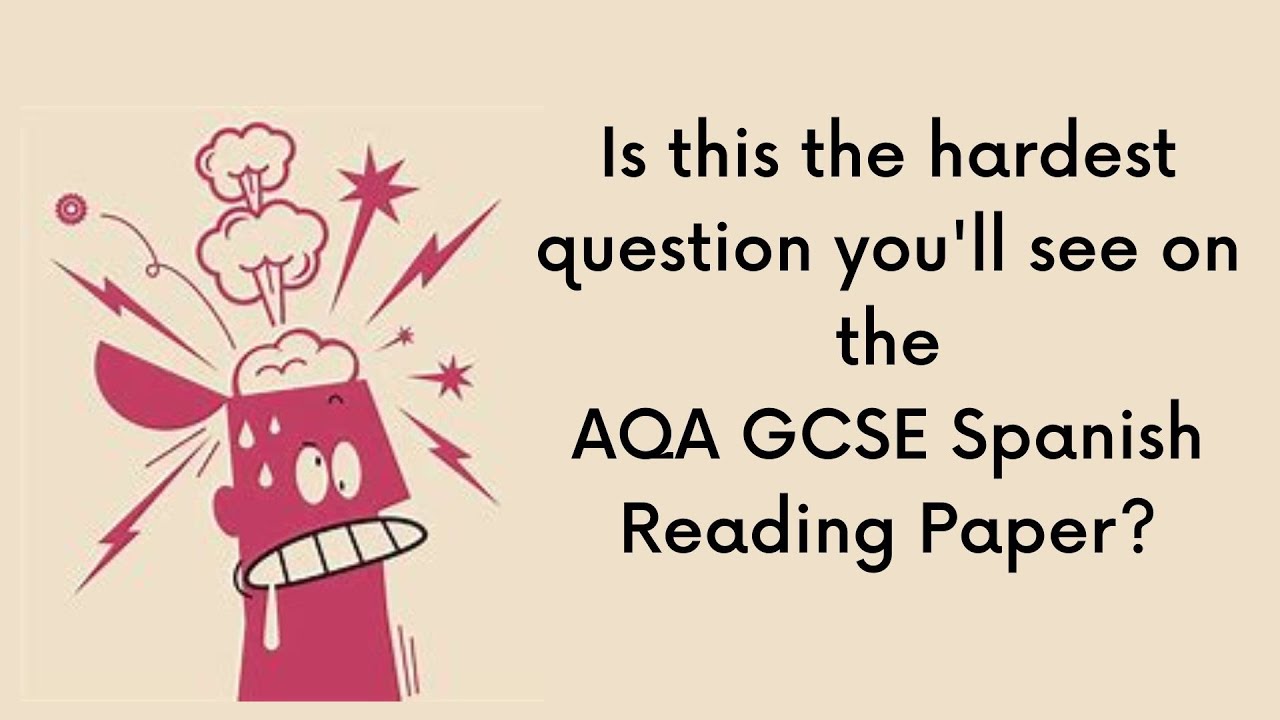 GCSE Spanish Reading - Questionnaire Style Task - Is this the hardest ...