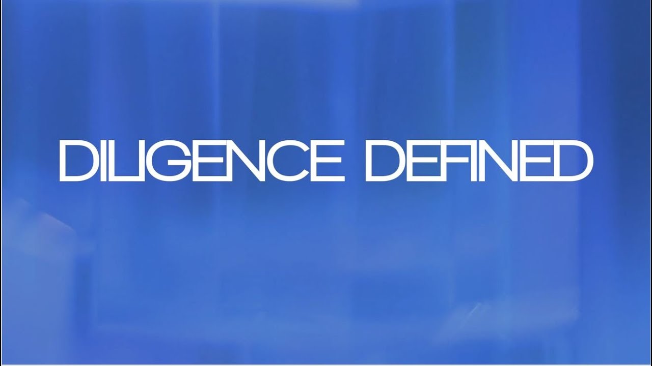 Delight in Diligence PT 2: Diligence Defined - YouTube