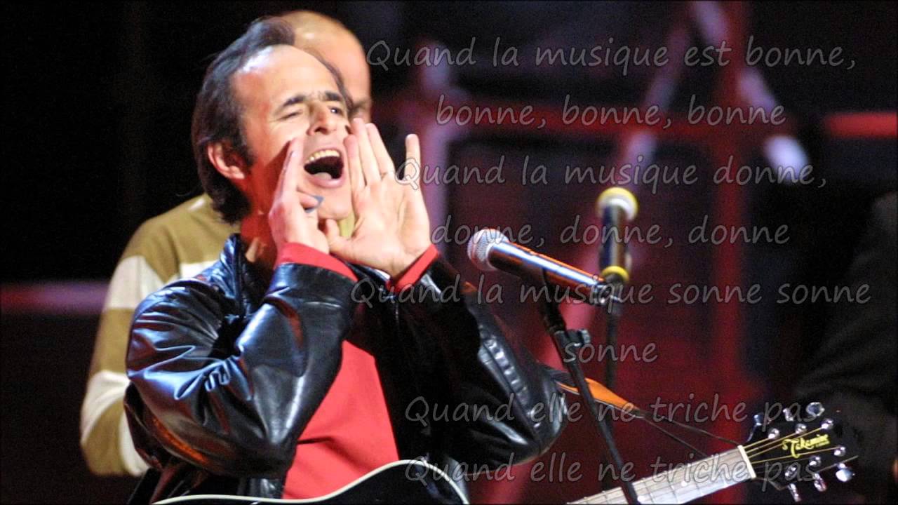 Jean Jacques Goldman Quand La Musique Est Bonne Paroles YouTube