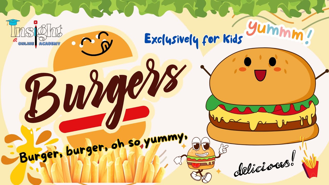 Burger Song I A Fun Adventure for Kids! 🌈 " I Exclusively for Kids I ...