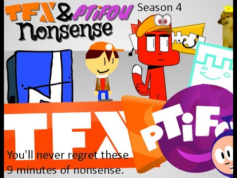 TFX and PTiFOU Nonsense Season 4 All parts (0-31) - YouTube