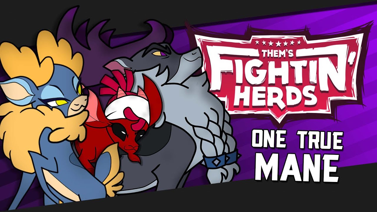 Them's Fightin' Herds | One true mane - YouTube