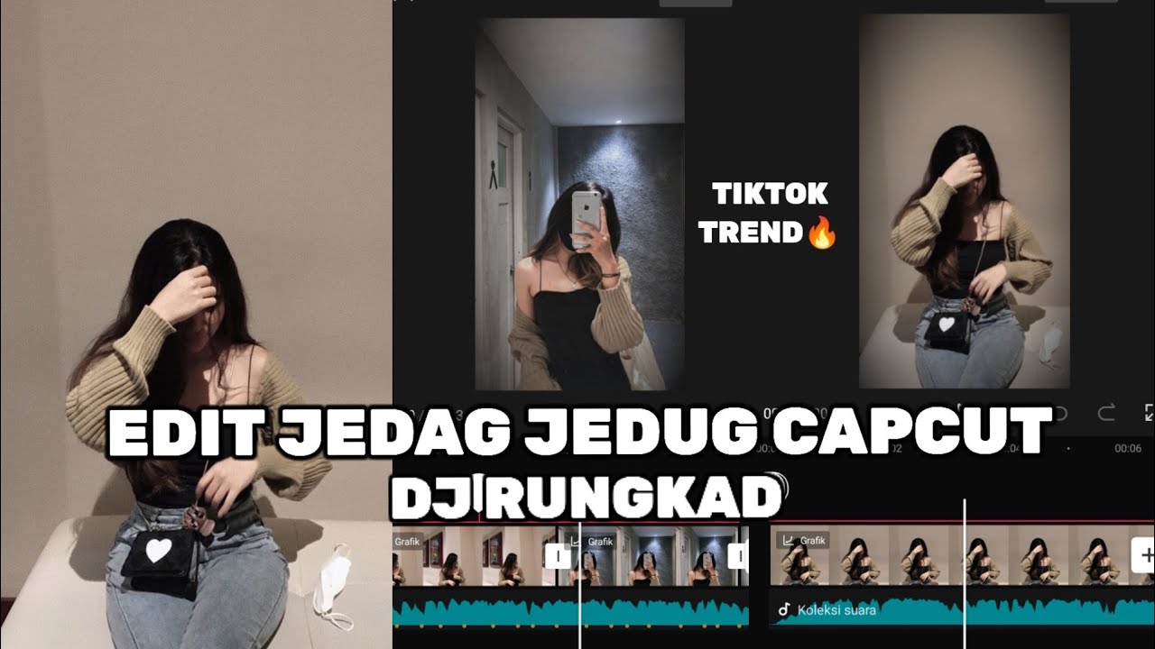 TUTORIAL JEDAG JEDUG CAPCUT DJ RUNGKAD || JJ TIPIS TEMPLATE KECE VIRAL ...