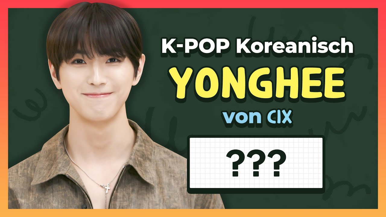 #141. K-POP Koreanisch – Yonghee CIX - YouTube