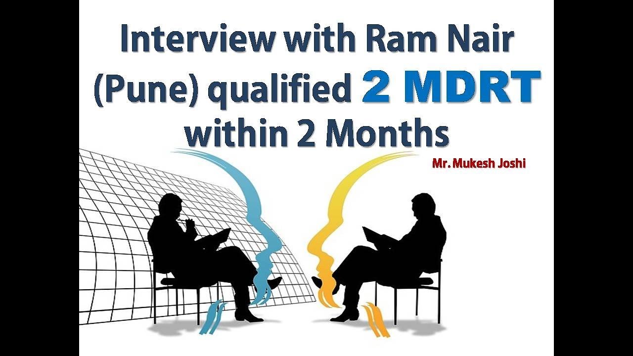 Interview with Ram Nair (Pune) qualified 2 MDRT within 2 Months - YouTube