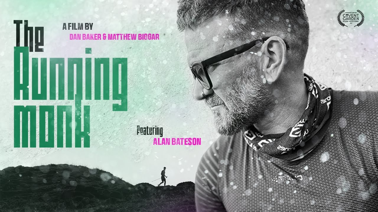 "The Running Monk" Short documentary about ultra runner Alan Bateson ...