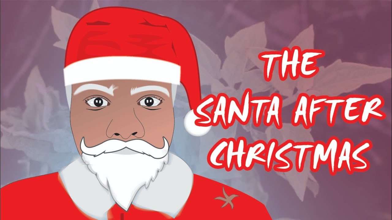 THE SANTA AFTER CHRISTMAS ( I Turned My Face Into A Santa) - YouTube