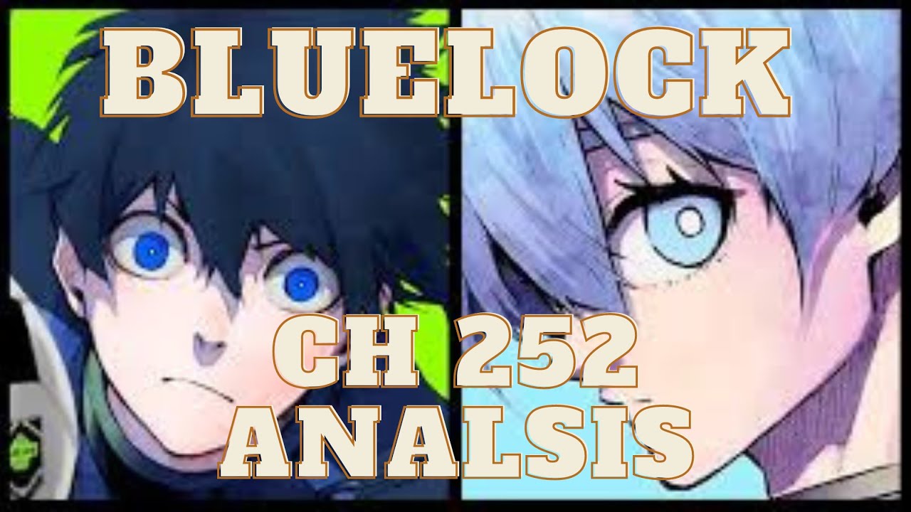 BLUE LOCK CH 252 ANALYSIS & REACTION - YouTube