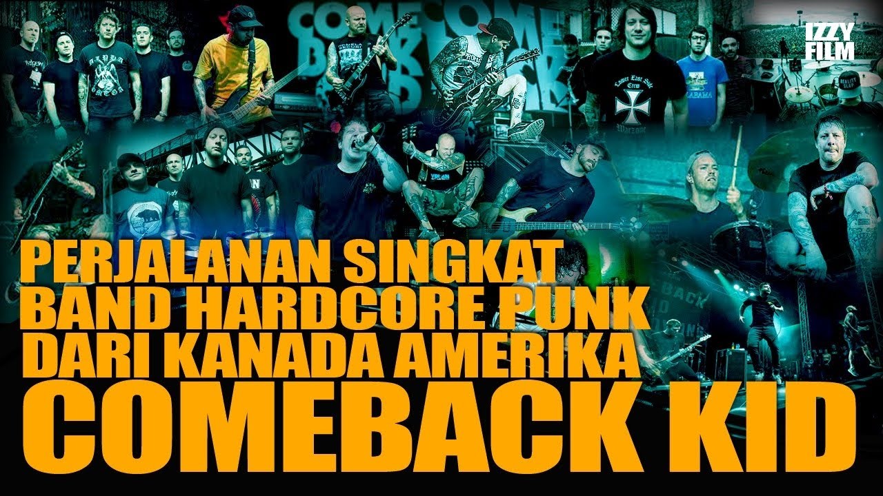 COMEBACK KID : BAND HARDCORE PUNK ASAL KANADA PALING DI SEGANI - YouTube