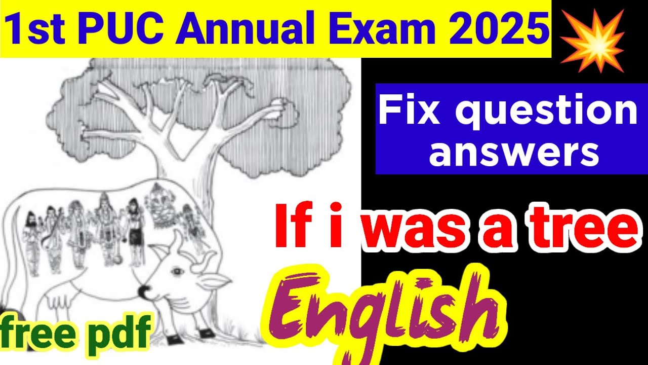 1st puc english If "I was a tree" important questions for annual exam ...
