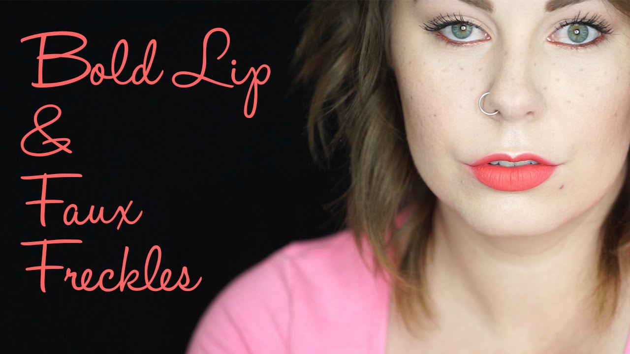 Bold Lip and Faux Freckles Tutorial - YouTube