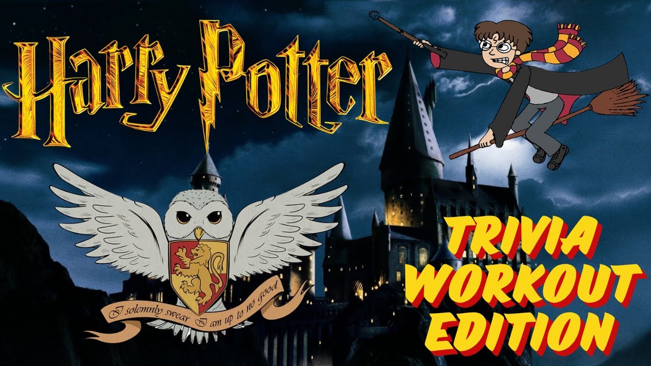 Harry Potter Trivia Workout Edition| Harry Potter Workout Edition ...