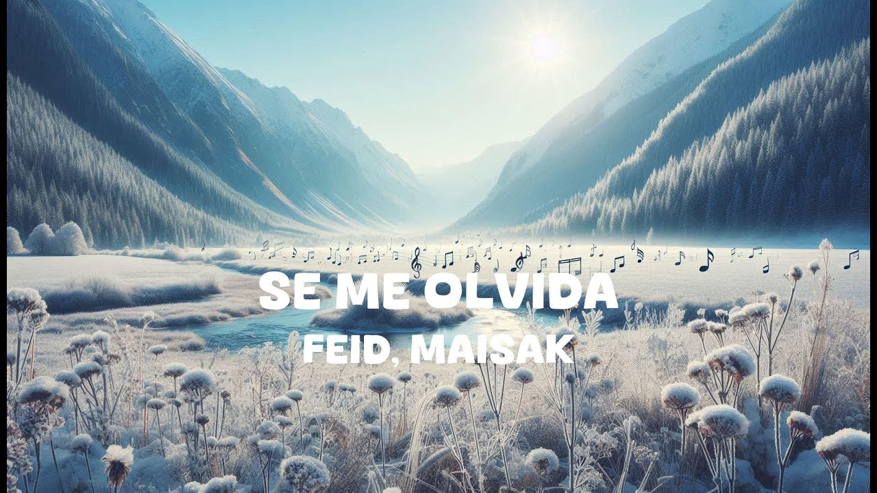 Feid, Maisak - SE ME OLVIDA (Lyrics) - YouTube