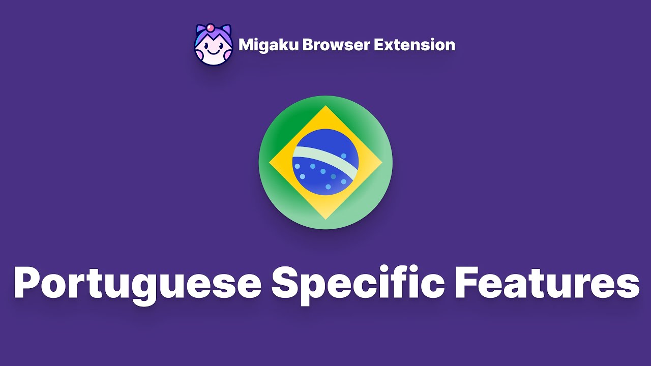 Portuguese Specific Features | Migaku Browser Extension - YouTube