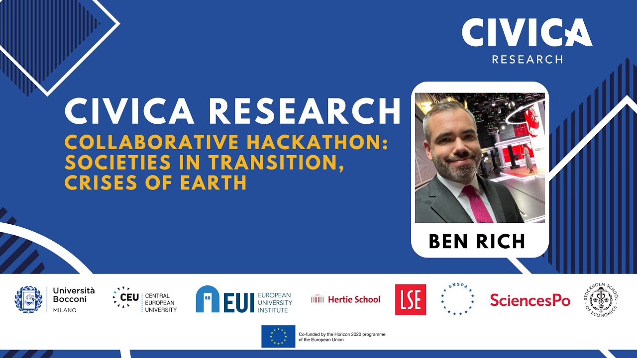 Ben Rich | CIVICA Research Collaborative Hackathon: Societies in Transition, Crises of Earth ...
