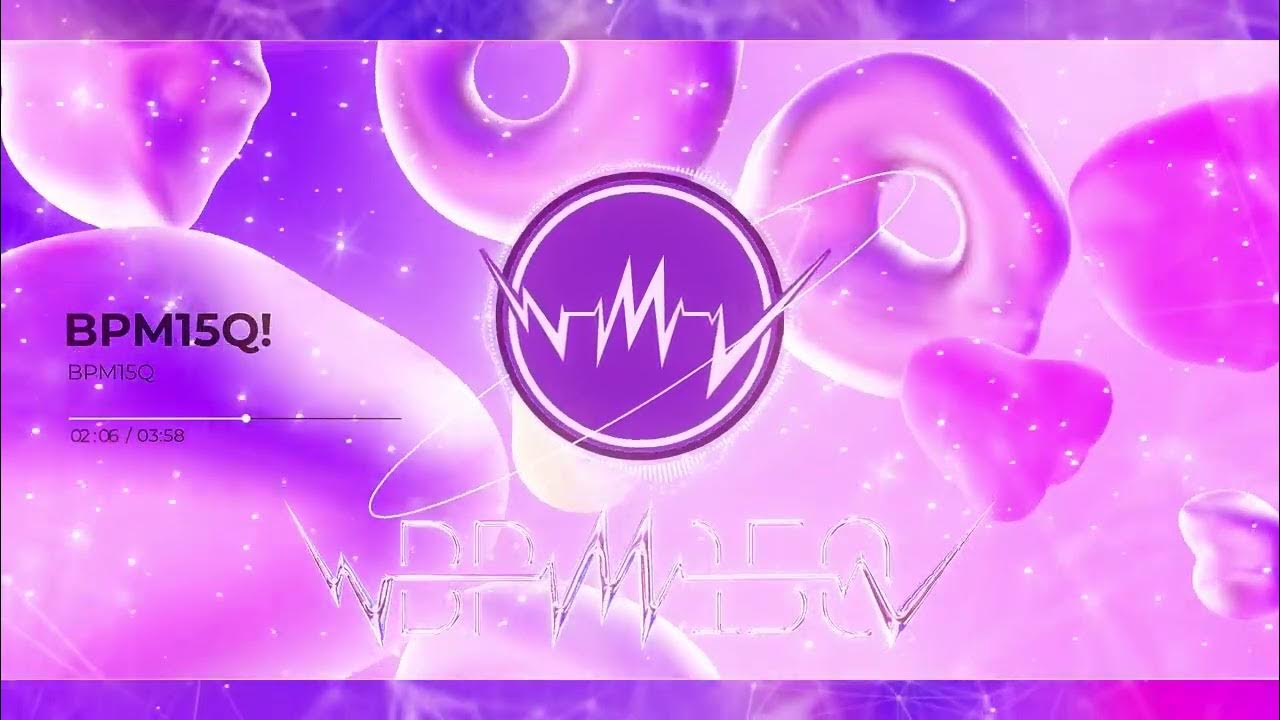 BPM15Q - BPM15Q! TeddyLoid Remix (official Audio visualizer) - YouTube