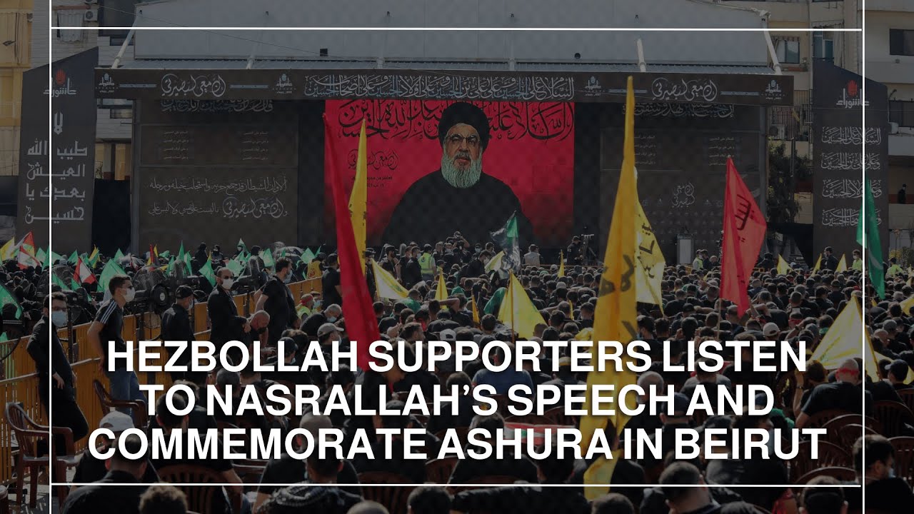 Hezbollah supporters listen to Nasrallah’s speech and commemorate ...
