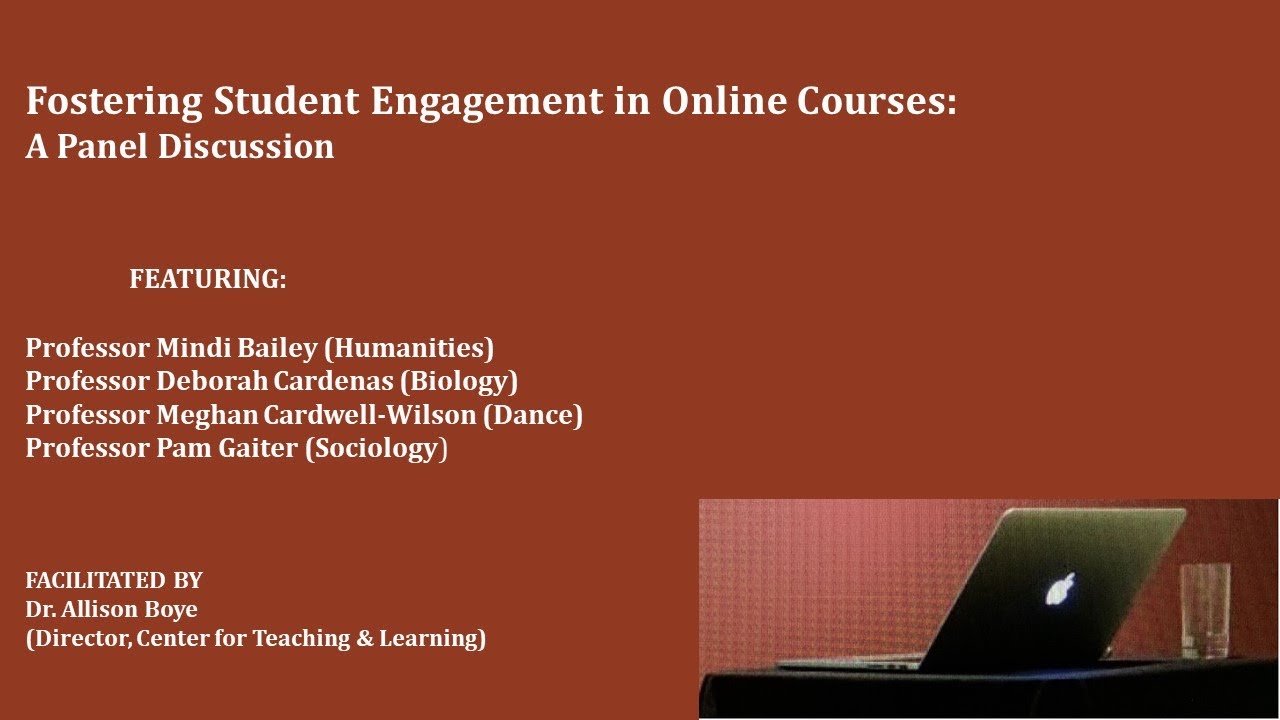 Fostering Student Engagement in Online Courses A Panel Discussion - YouTube