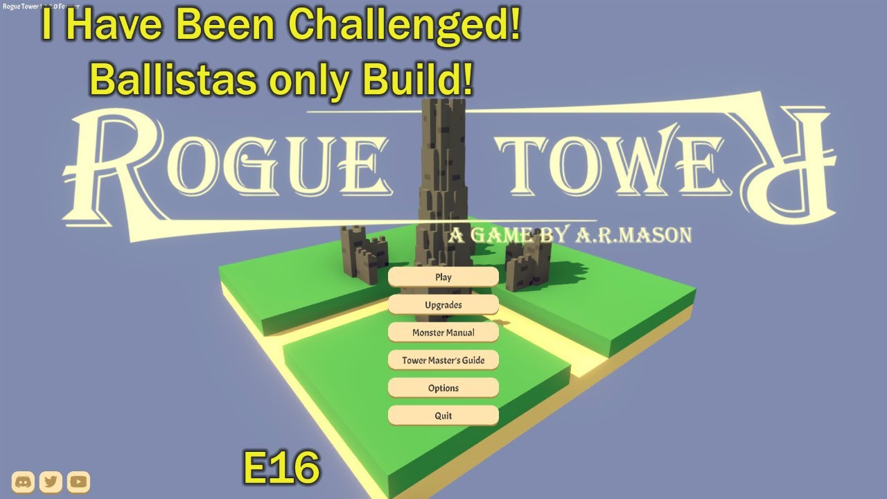 Challenge Mode! Ballistas Only - Rogue Towers - E 16 - YouTube