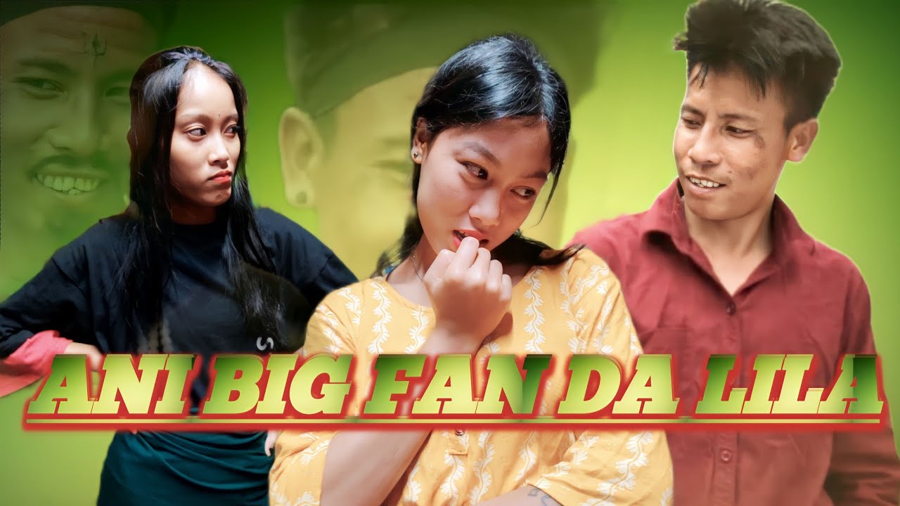 Ani big fan | Da Lila | kokborok short film 2022 | @Bihik Bwsai ...