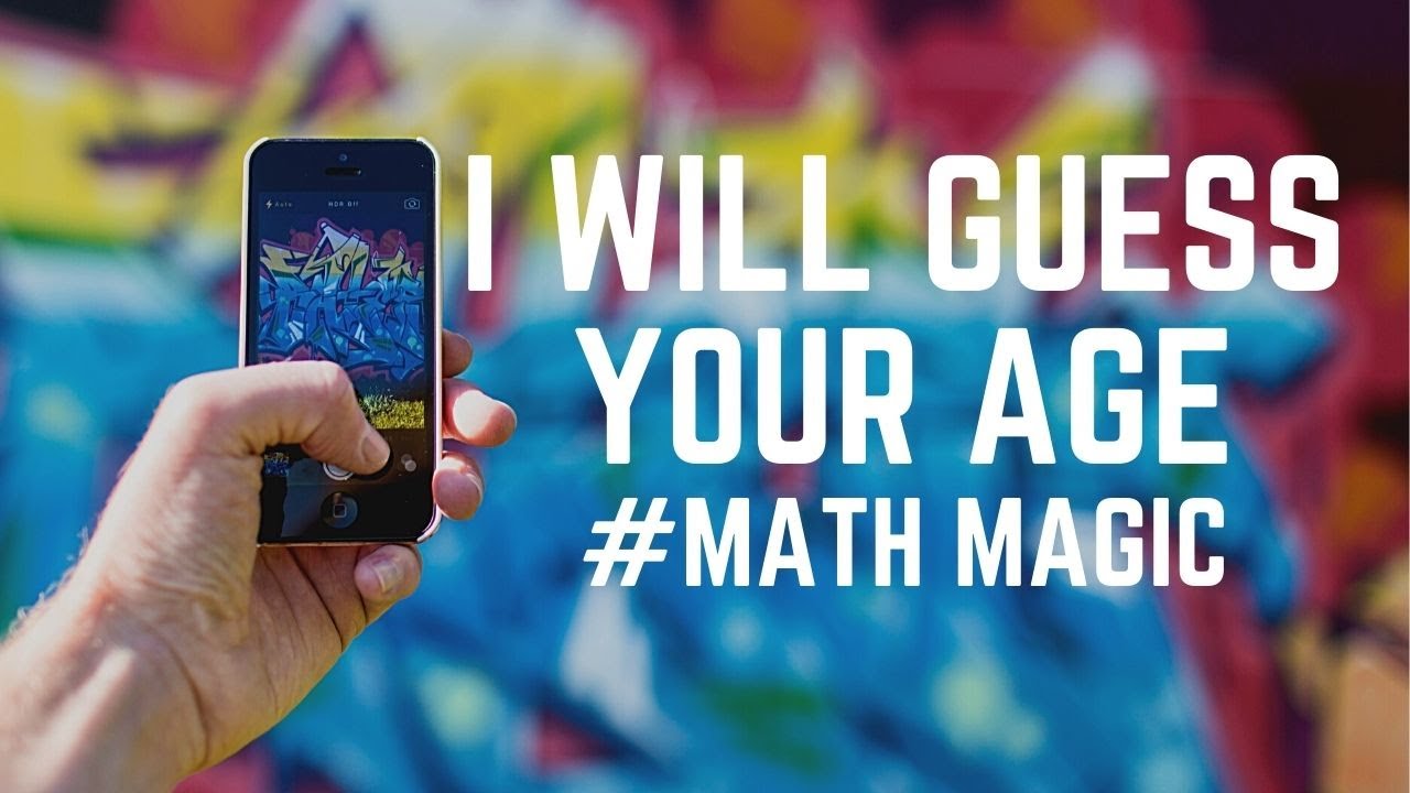 I will guess your age ! (2020) | Math Magic | Guess Your Age ...