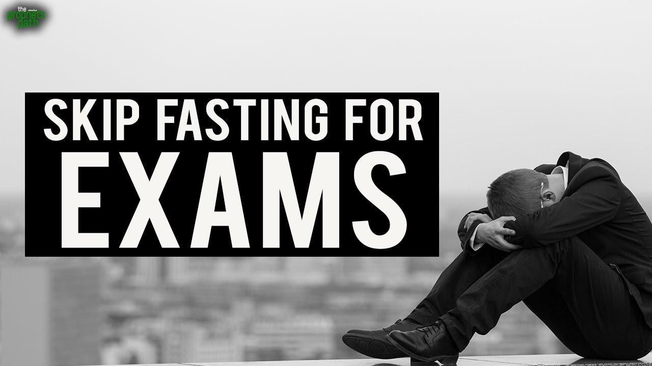 Can You Miss Fasting For Exams? - YouTube
