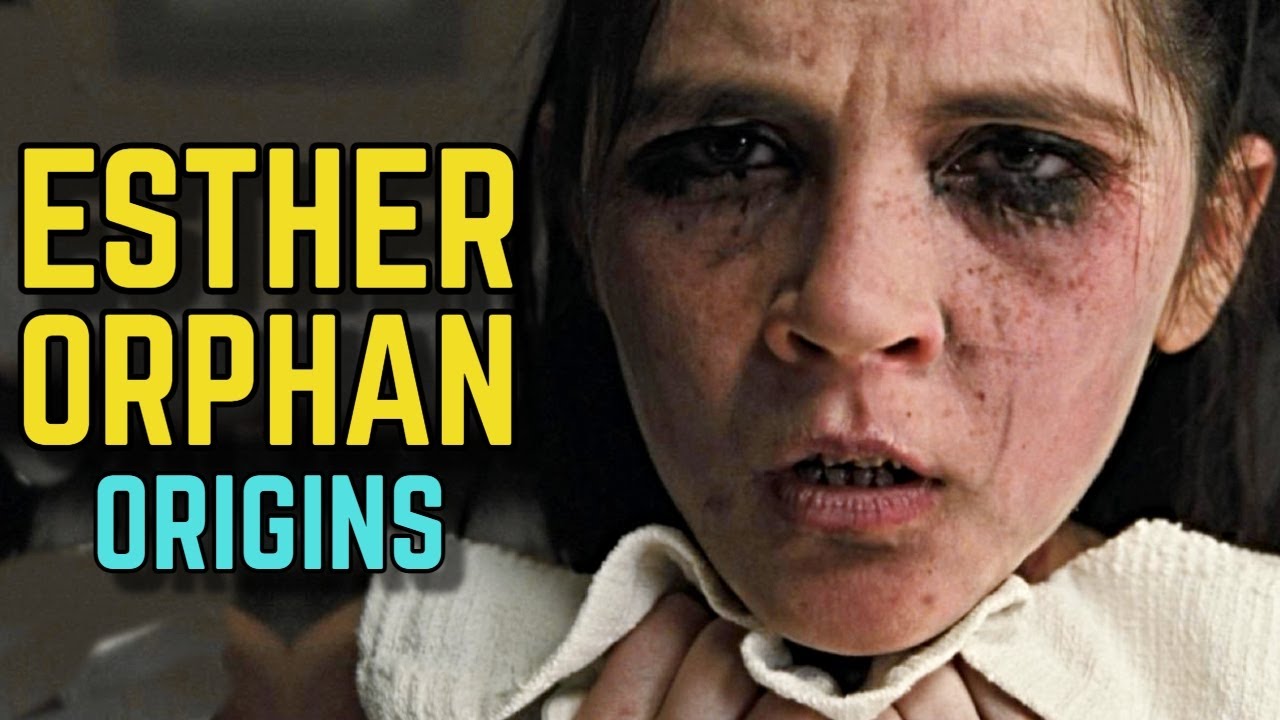 Esther's Origin - Backstory Of Terrifying Villain From Orphan Films ...