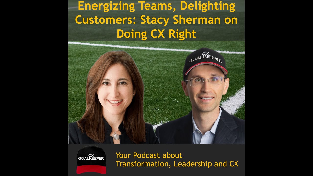 Doing CX Right: Energizing Teams, Delighting Customers with Stacy ...