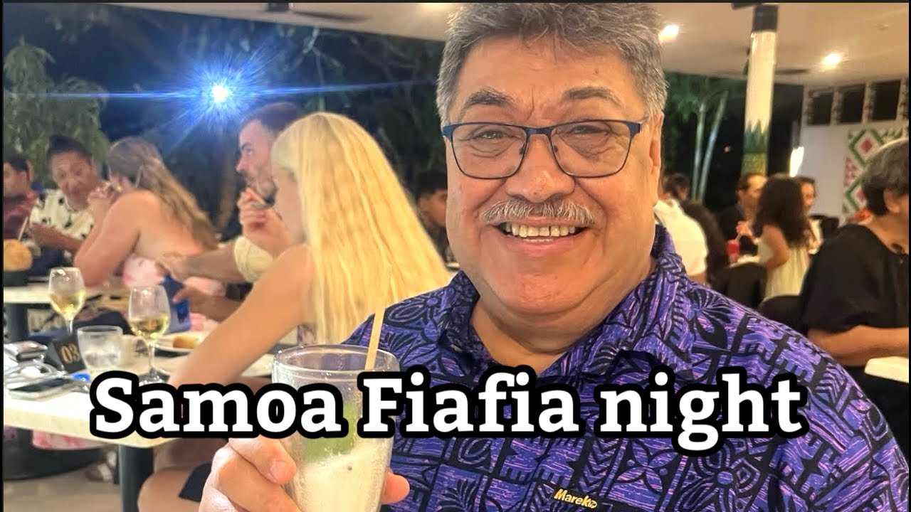 FIA FIA NIGHT AND GOOD FOOD | SAMOA ENTERTAINMENT - YouTube