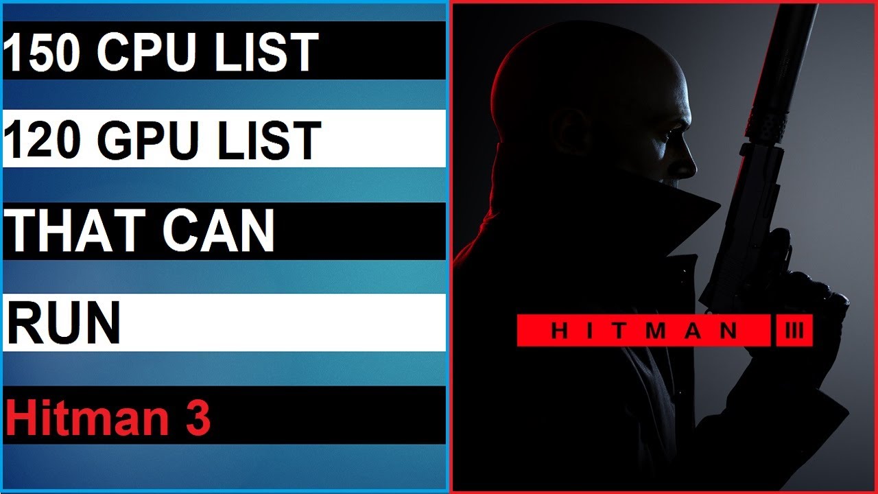 Can Your PC Run Hitman 3 - Minimum System Requirement Explain - YouTube