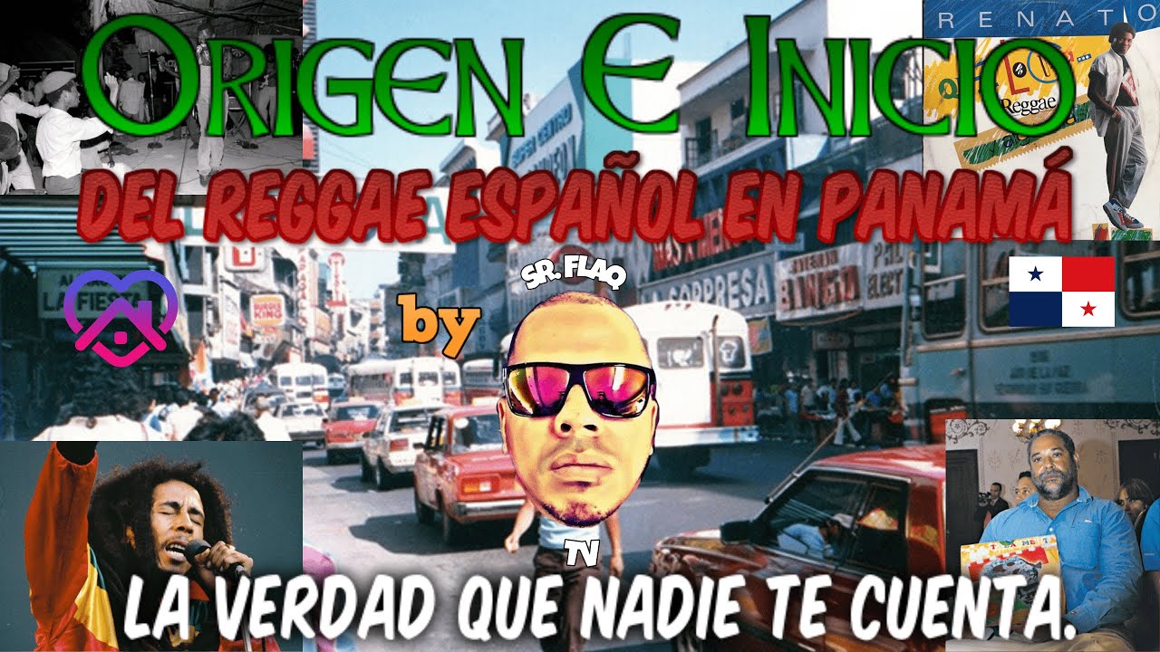 Origen y Inicio del Reggae en Español en Panamá by Sr FlaQ (Video ...