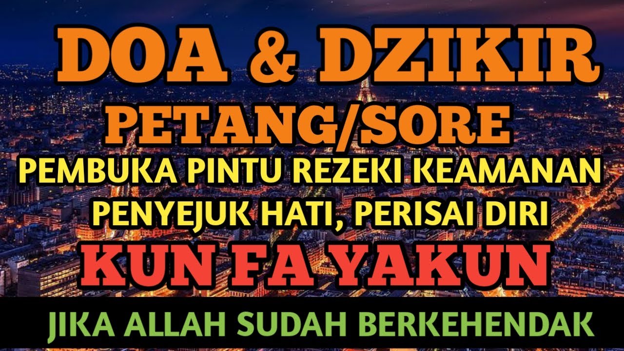 DZIKIR PETANG/DZIKIR SORE SESUAI SUNNAH,PENYEJUK HATI,PERISAI DIRI - YouTube