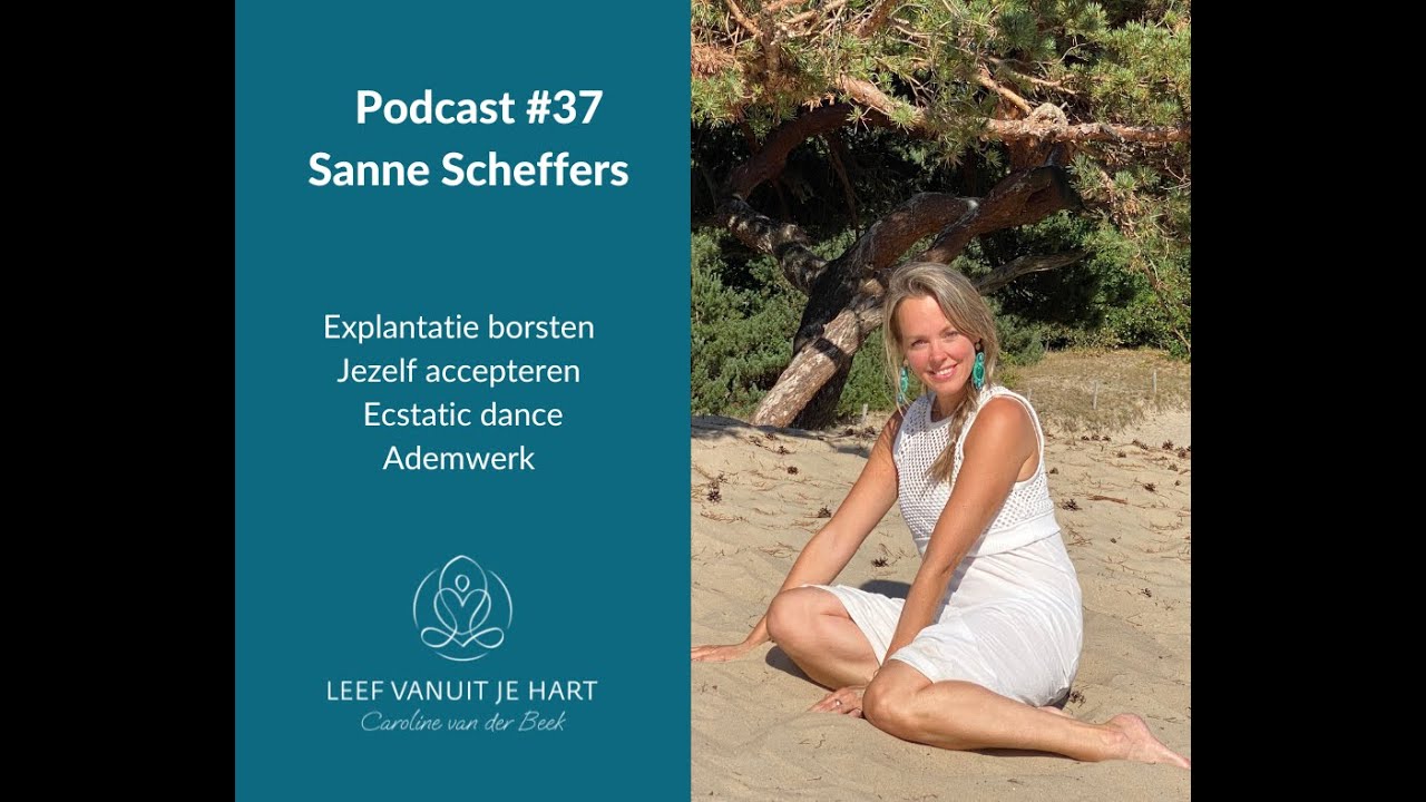 Podcast #37 Sanne Scheffers - YouTube