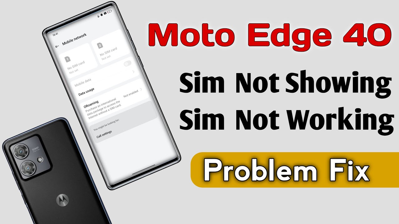 Motorola Edge 40 How To Fix Sim Card Not Showing Not Working Fixed ...