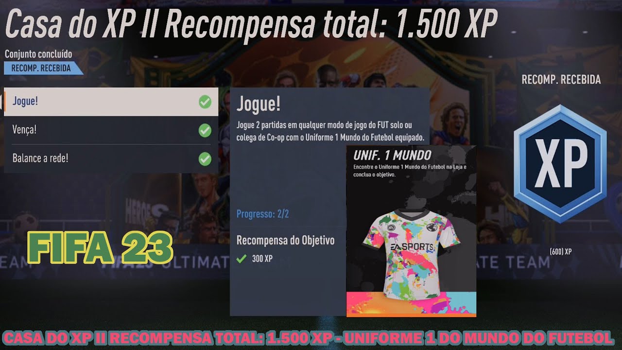 FIFA 23 | CASA DO XP II RECOMPENSA TOTAL: 1.500 XP - UNIFORME 1 DO ...