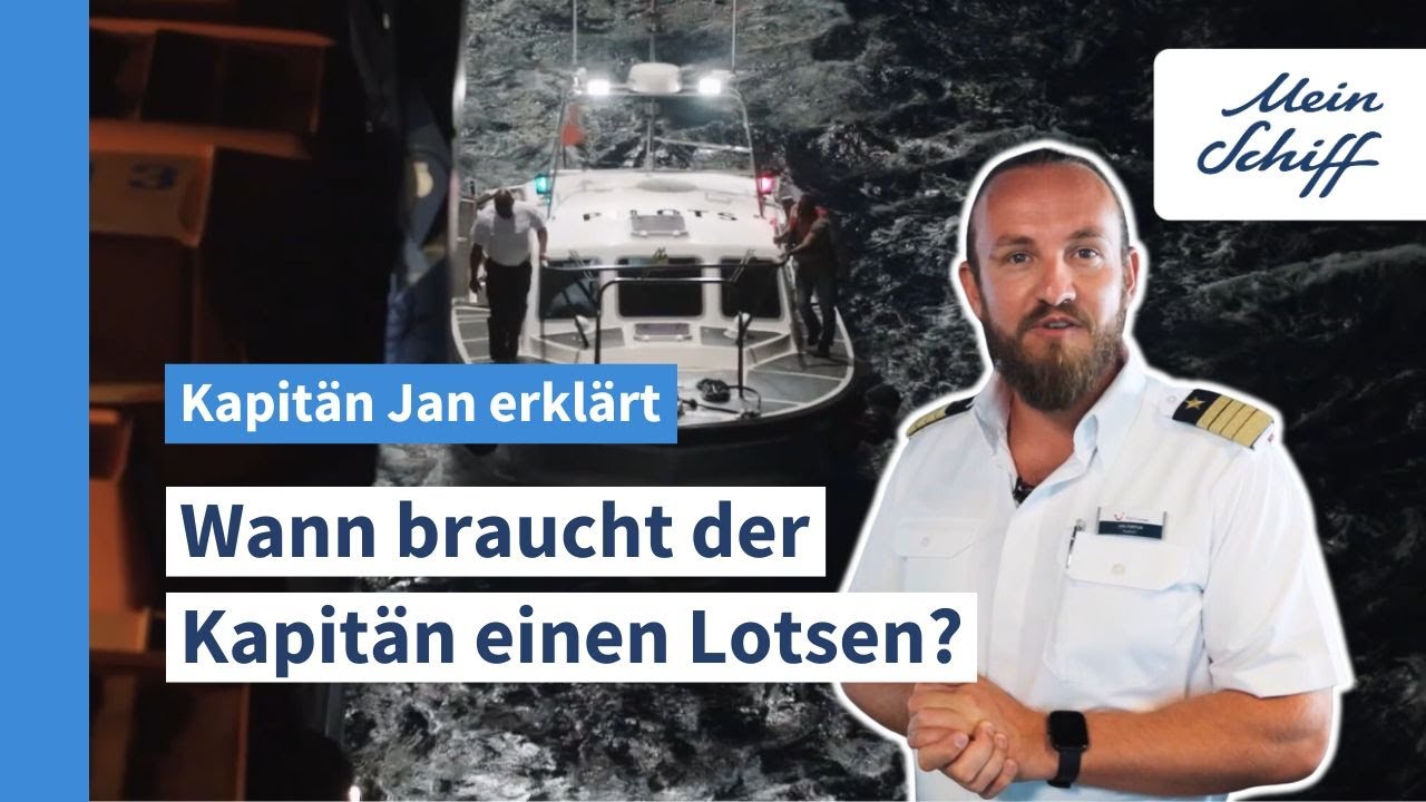 Kapitän Jan erklärt: Wann braucht der Kapitän einen Lotsen? I Mein ...