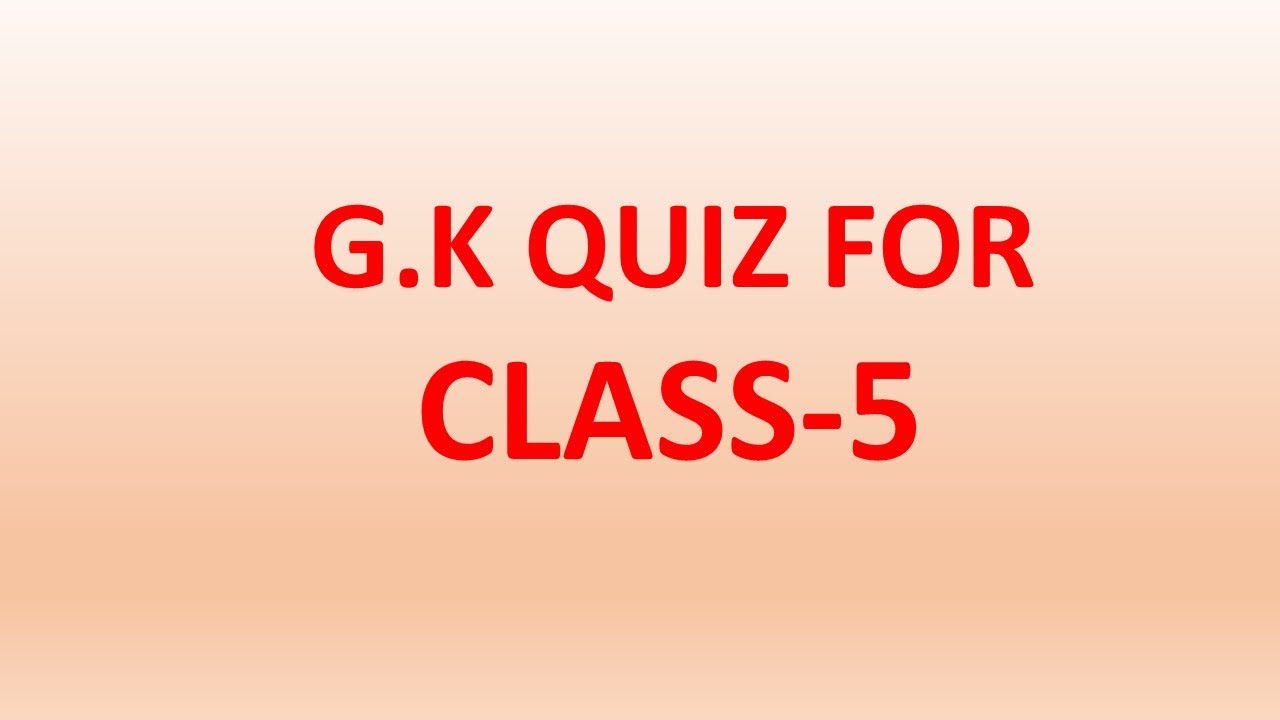 quiz class 5 - YouTube