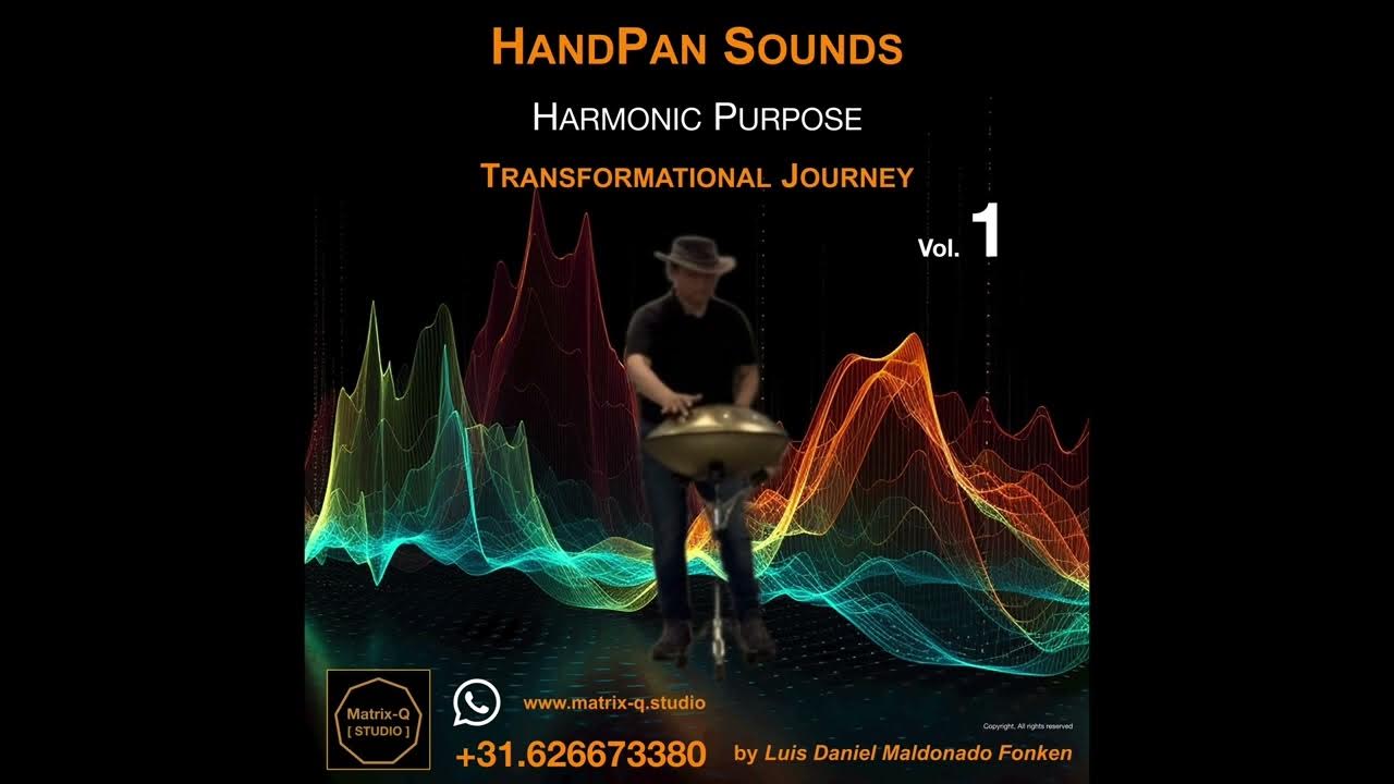 Harmonic Purpose Vol 1 HandPan Sounds by Luis Daniel Maldonado Fonken - YouTube