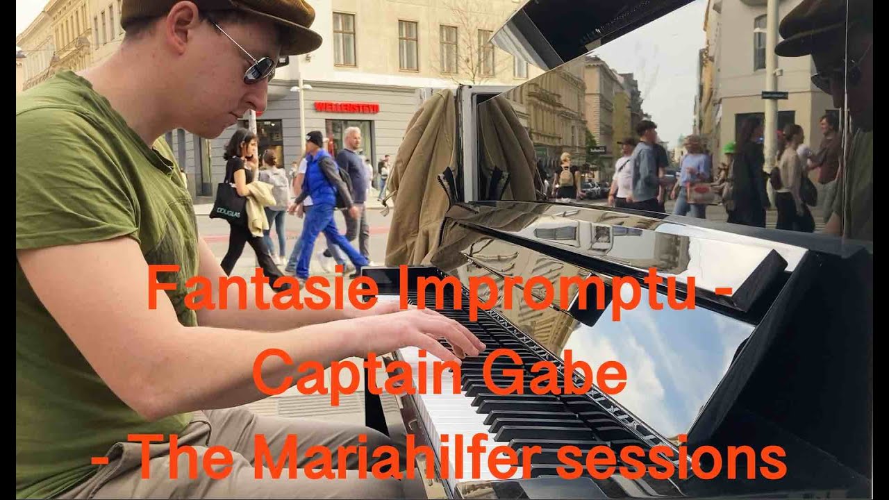 Fantasie Impomptu - Captain Gabe - The Mariahilfer Sessions - YouTube
