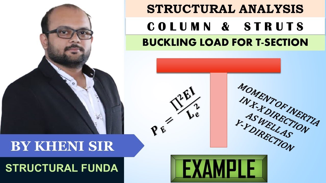 EX 03 | COLUMN & STRUT | T SECTION | EULER'S BUCKLING LOAD | ENDS ARE ...