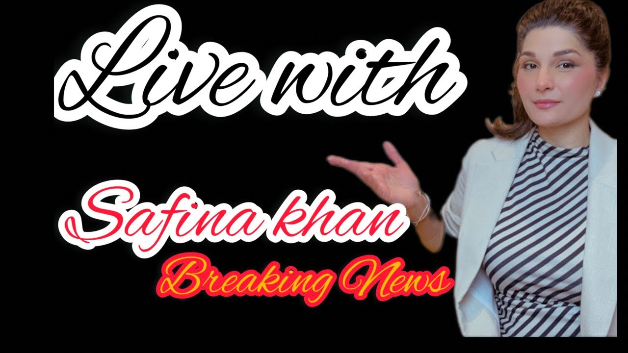 Live With Safina Khan | Breaking News | News Updates | - YouTube