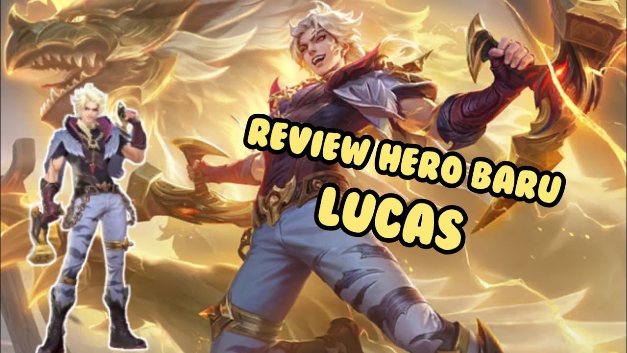 Review Lucas - Mobile Legends - YouTube