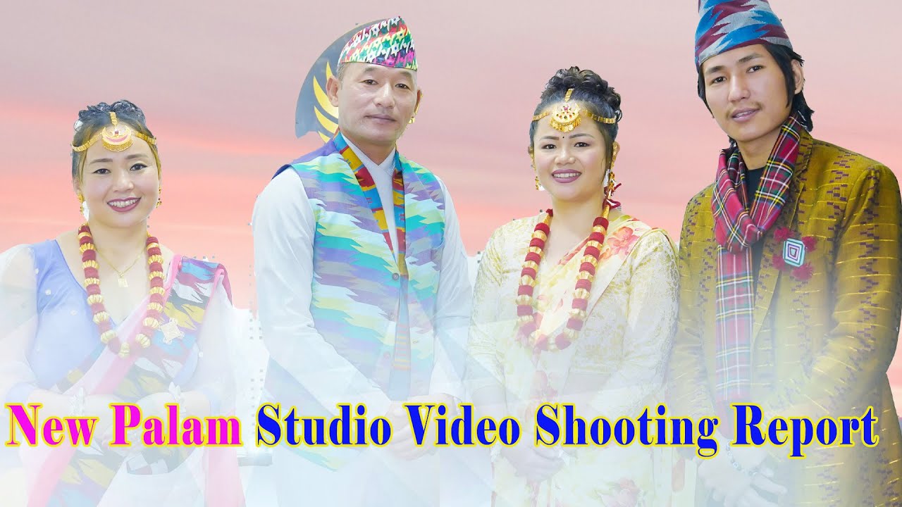 NEW PALAM STUDIO VIDEO SHOOTING CLIPS | SHOOTING REPORT | NIRANTA NEMBANG | JIVAN KEDEM | - YouTube