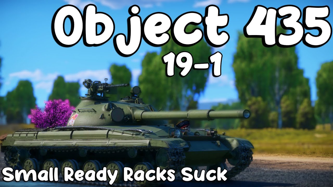 Object 435 19-1. Better T-62 But The T-55AM-1 Exists.. - YouTube