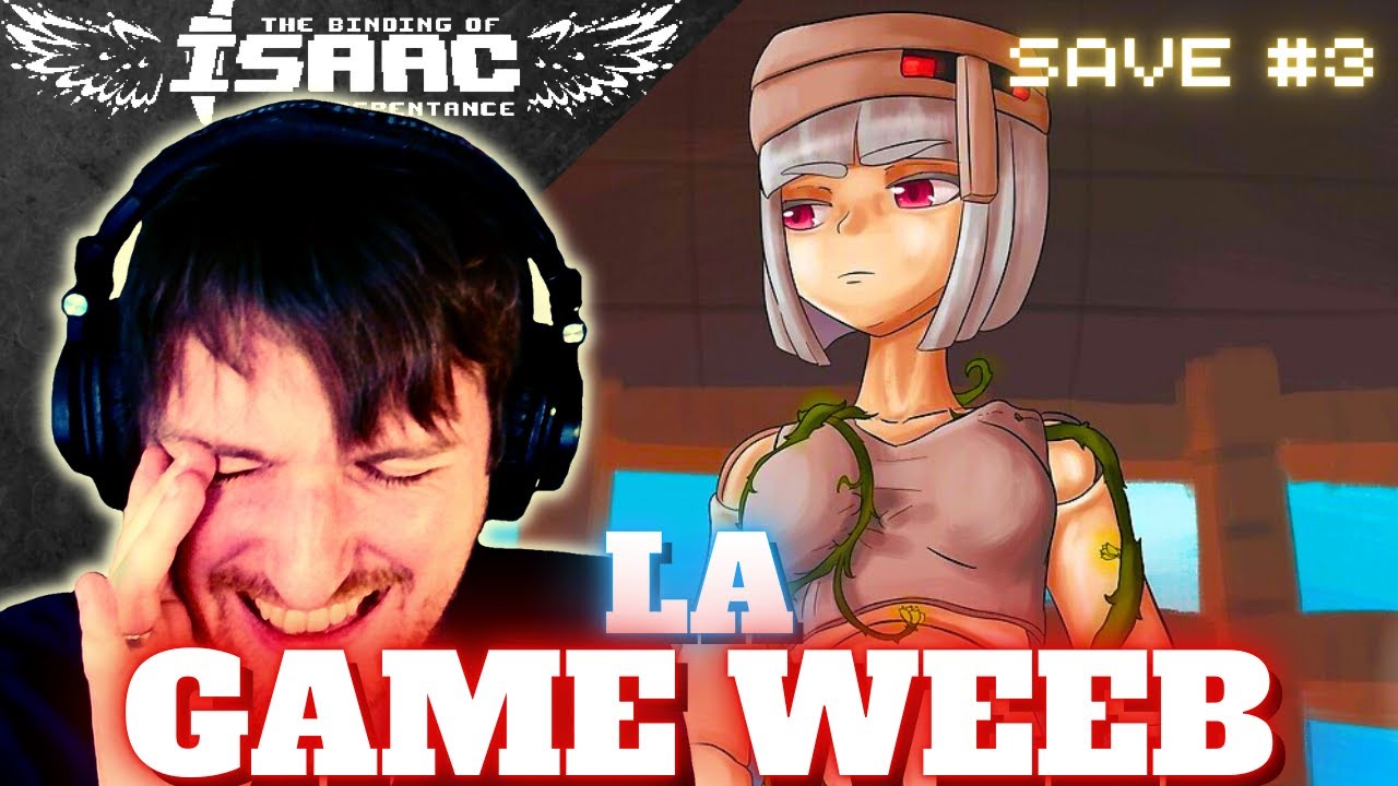 LA GAME WEEB | Binding Of Isaac #644 - YouTube