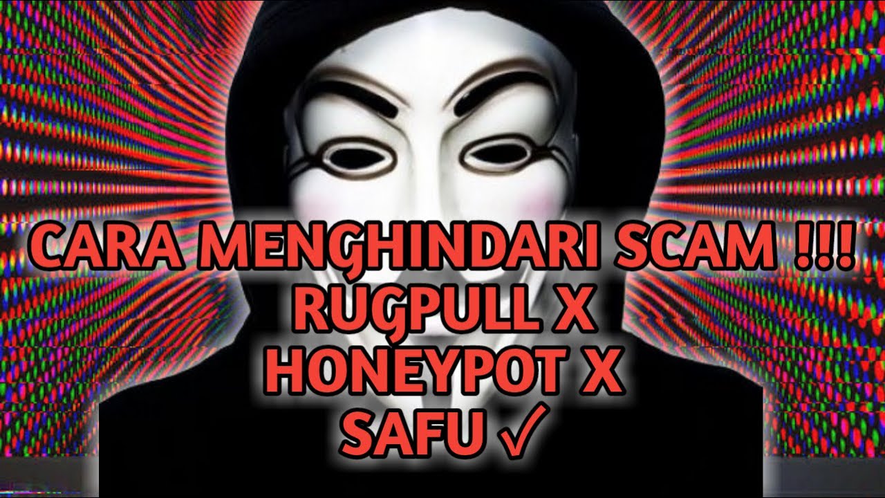CARA MENGHINDARI SCAM, RUGPULL, HONEYPOT, PRESALE, DSB - YouTube