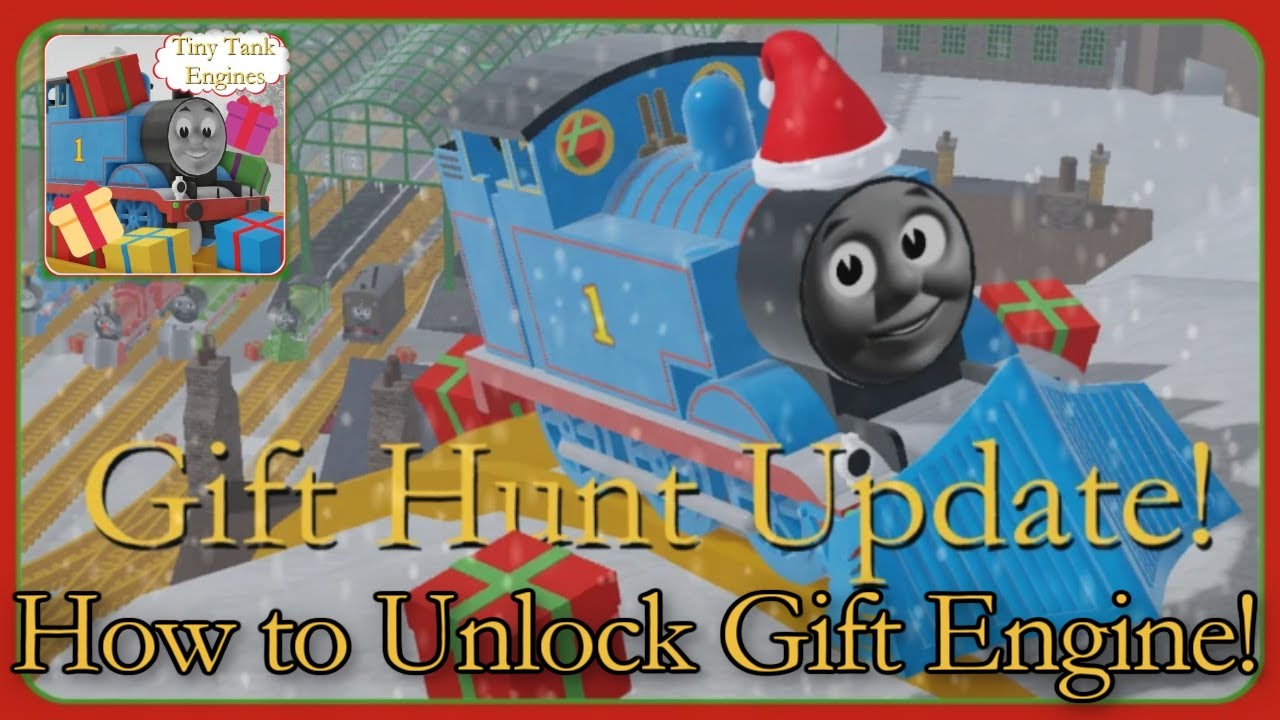 (Tutorial) How To Unlock Gift Engines in Tiny Tank Engines Remastered ...